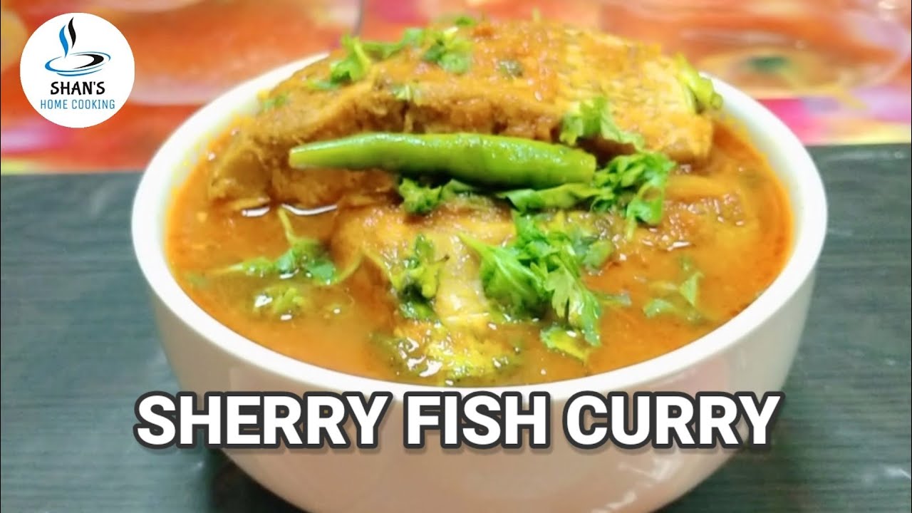 How to make Sherry Fish Curry | Shan's Home Cooking - YouTube