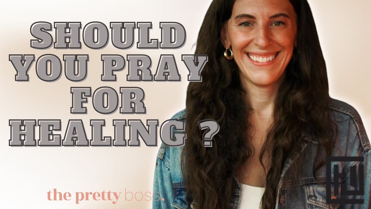 Should You Pray For Healing | Ally Johnson - YouTube