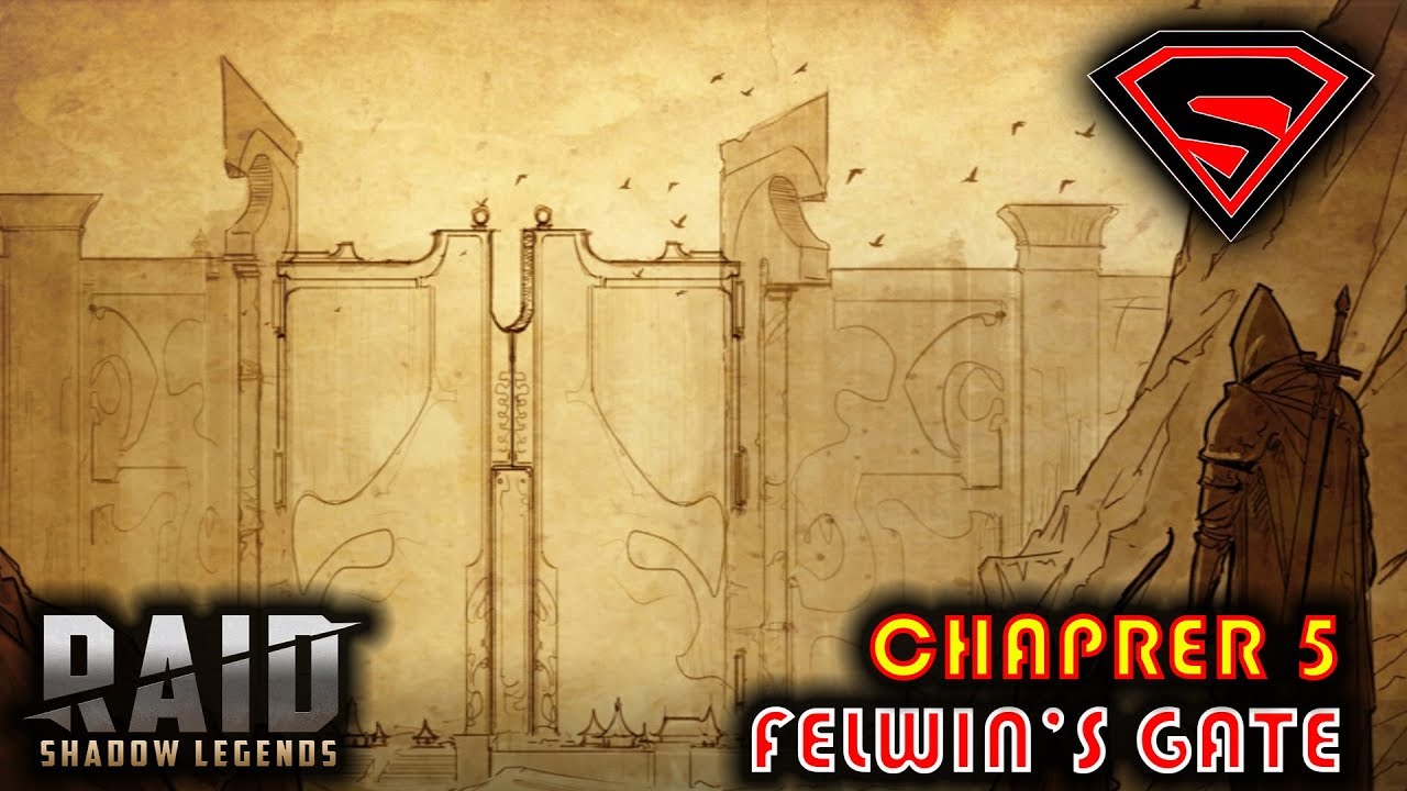 RAID SHADOW LEGENDS CHAPTER 5 FELWIN'S GATE - CAMPAIGN STORY AND ...
