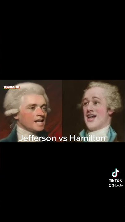 Hamilton vs Jefferson - YouTube