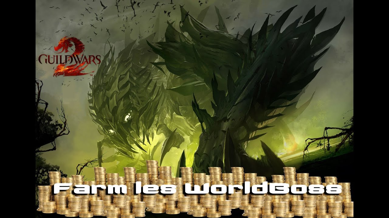 Guild Wars 2: Farm Gold sur les World Boss by Drazma - YouTube