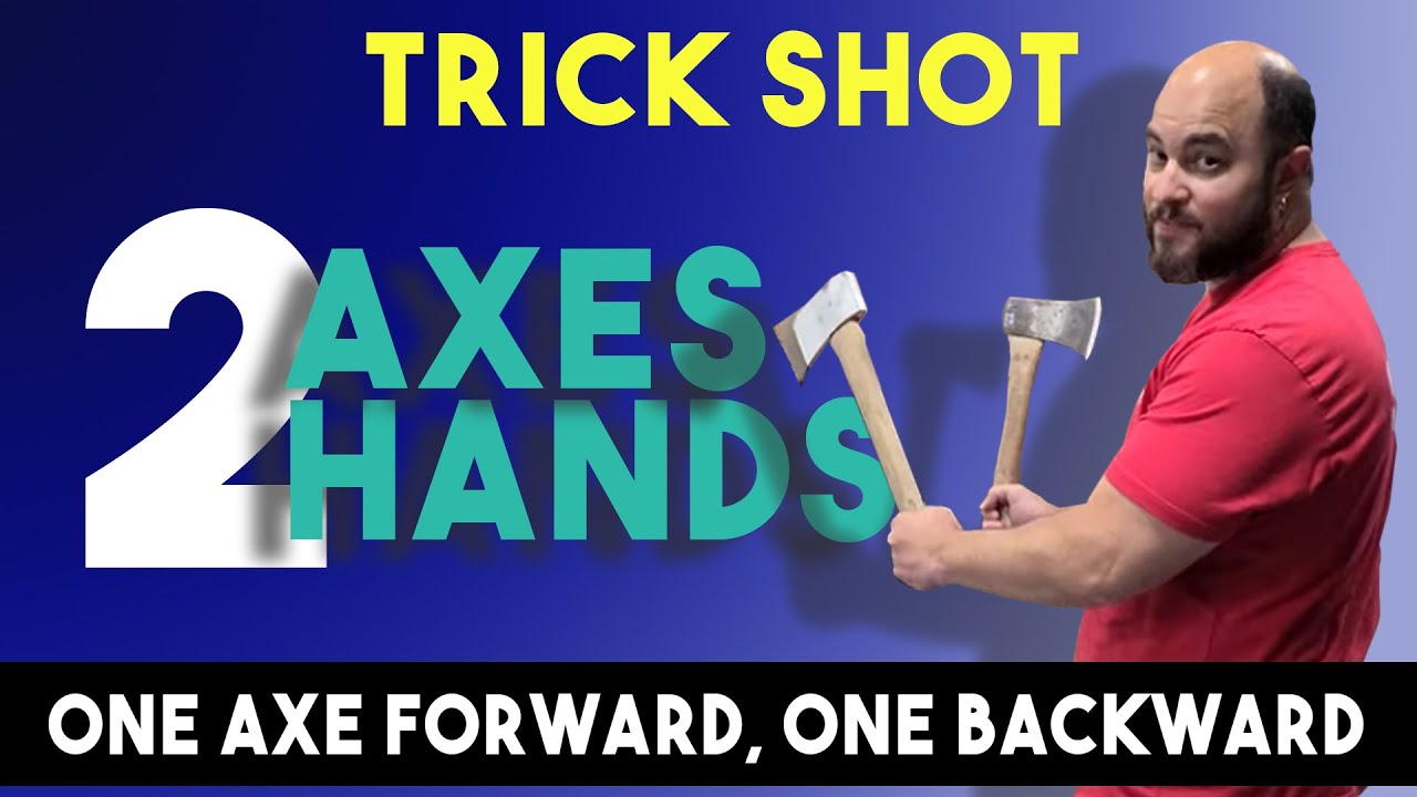 Trick shot: 2 axes, 2 hands - one axe forward, one backward! - YouTube