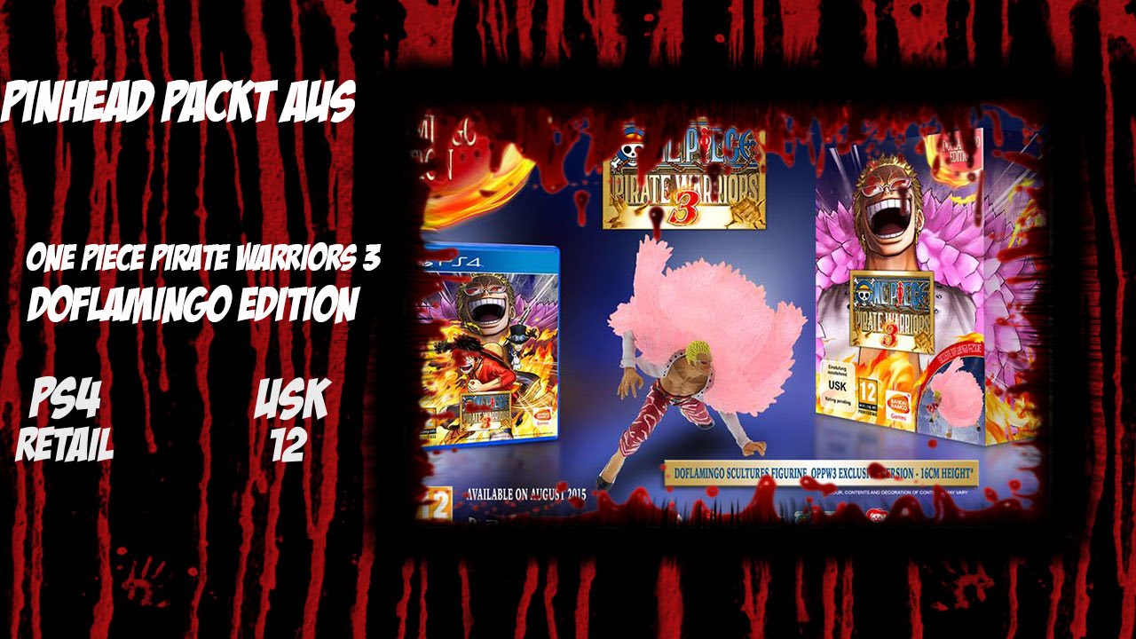 Pinhead packt aus - One Piece Pirate Warriors 3 - Doflamingo Edition ...