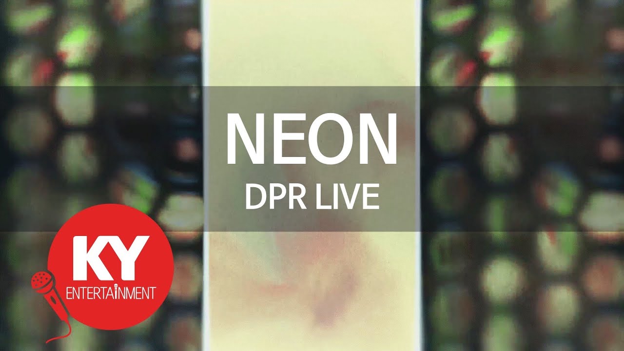 [KY ENTERTAINMENT] NEON - DPR LIVE (KY.27538) / KY Karaoke - YouTube