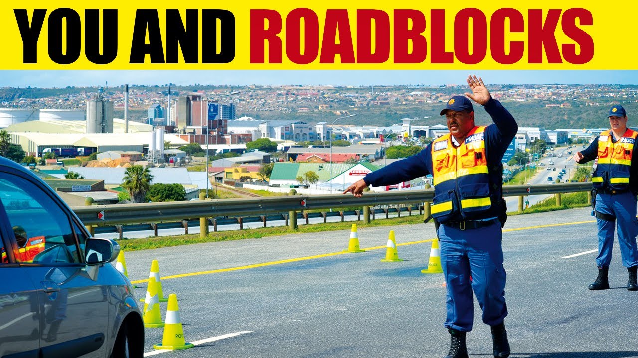 Your legal rights at a roadblock in South Africa: What is a K78 ...