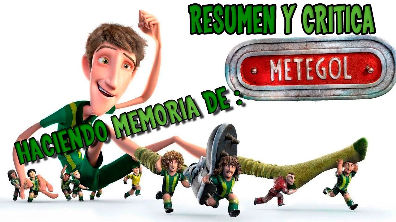 Haciendo MEMORIA de: METEGOL/ Resumen y Critica - YouTube