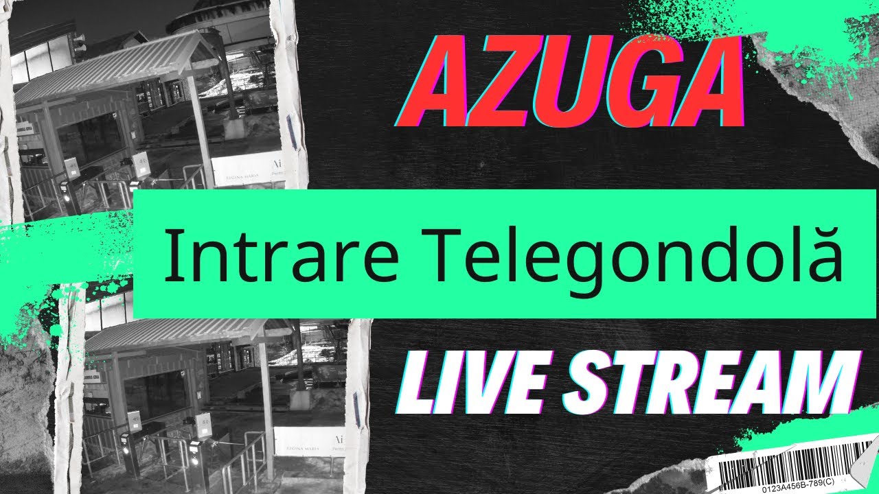 Camere Live - Azuga, Telegondola Azuga - Intrare - AlpinExpert.ro Live Stream - YouTube
