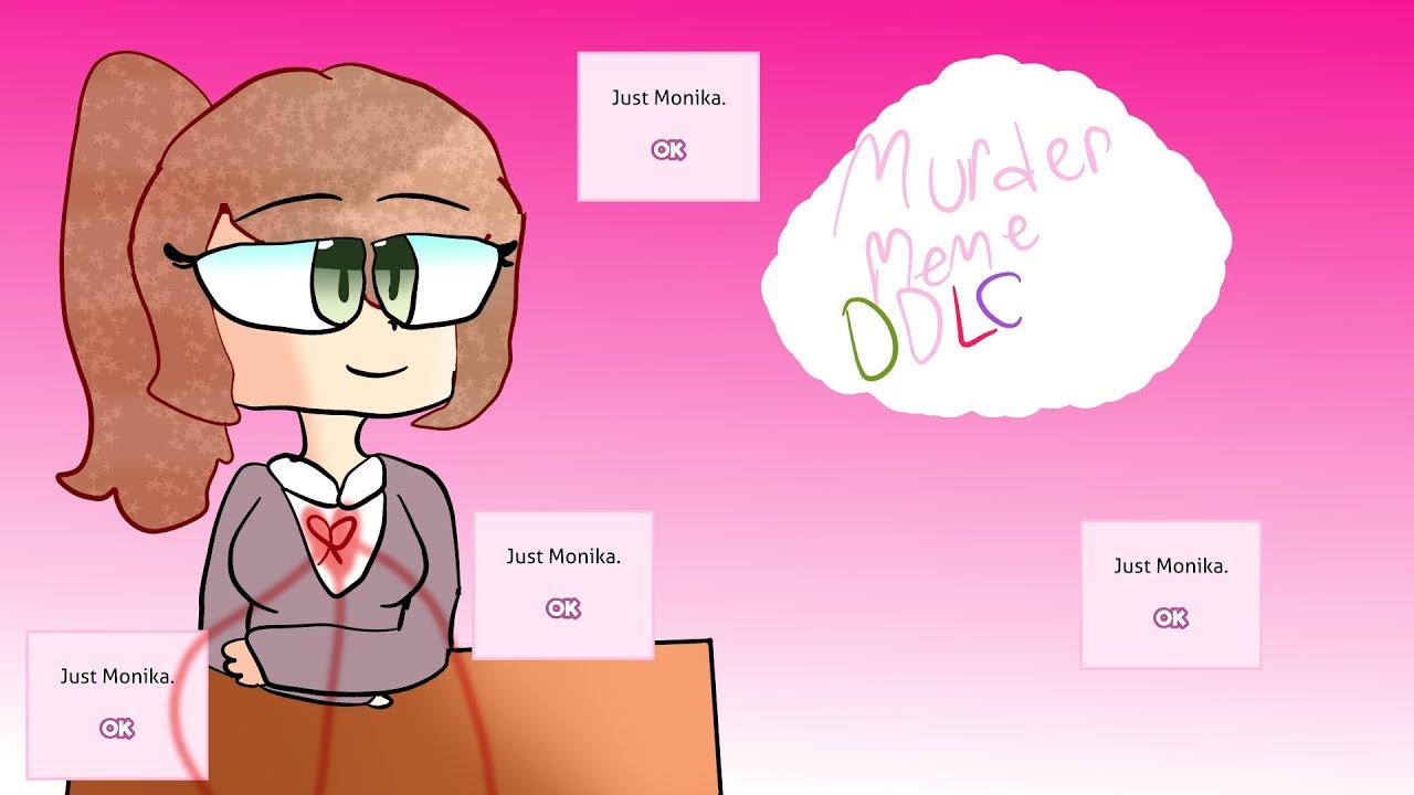 Murder (animation meme) (DDLC) - YouTube