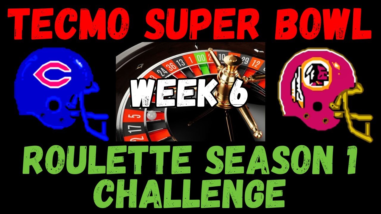 Roulette Season 1 Challenge - Bears vs Redskins Week 6 - Tecmo Super ...