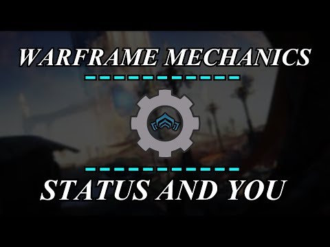 Warframe Mechanics - Status, Status Effects & Condition Overload