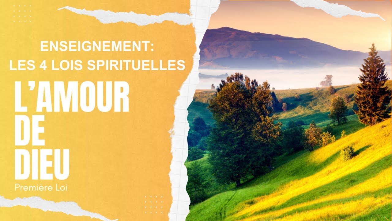 Les 4 Lois Spirituelles : L`Amour de Dieu (première loi) - Maman Rose ...