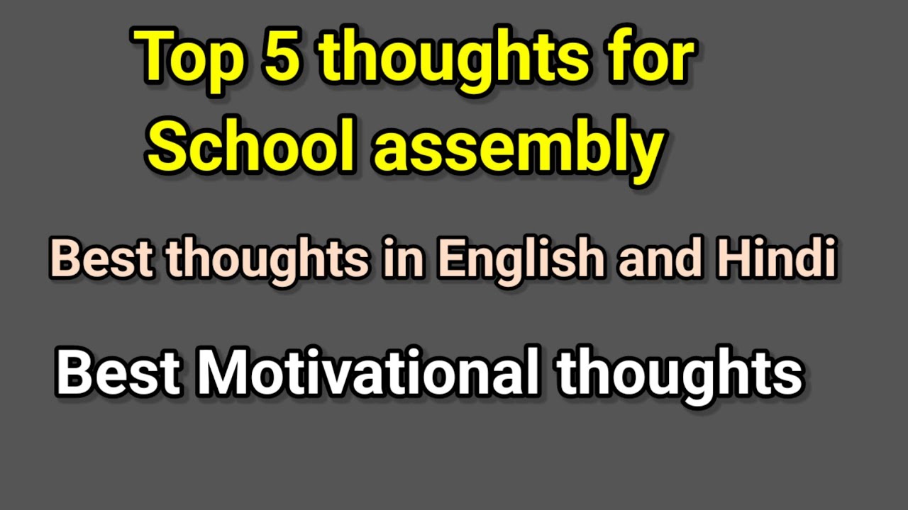 Best thoughts for school assembly | Best Motivational thoughts ...