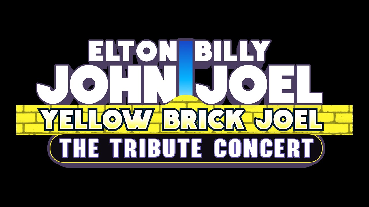 YELOW BRICK JOEL: The Tribute Concert feat. DAVID CLARK and BILL ...