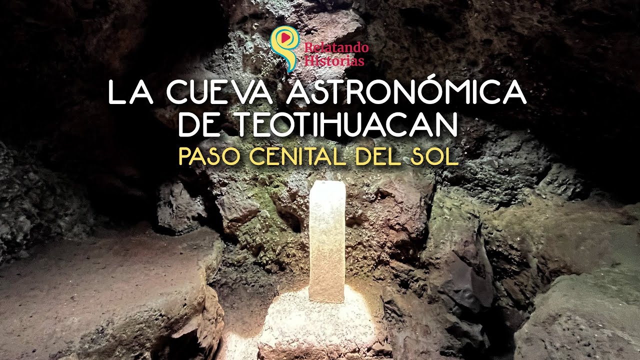 La cueva astronómica de Teotihuacan, Paso cenital del sol - YouTube
