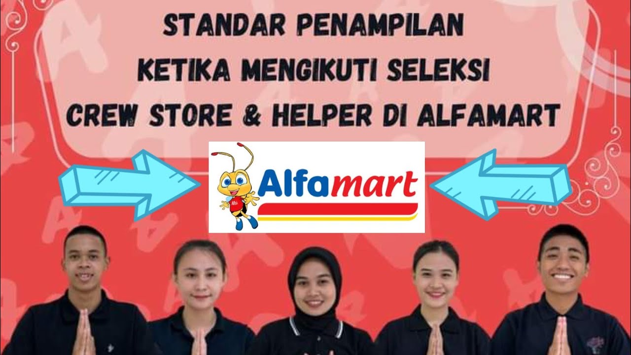 Standar Penampilan Ketika Mengikuti Tes Seleksi Crew Store Dan Helper ...