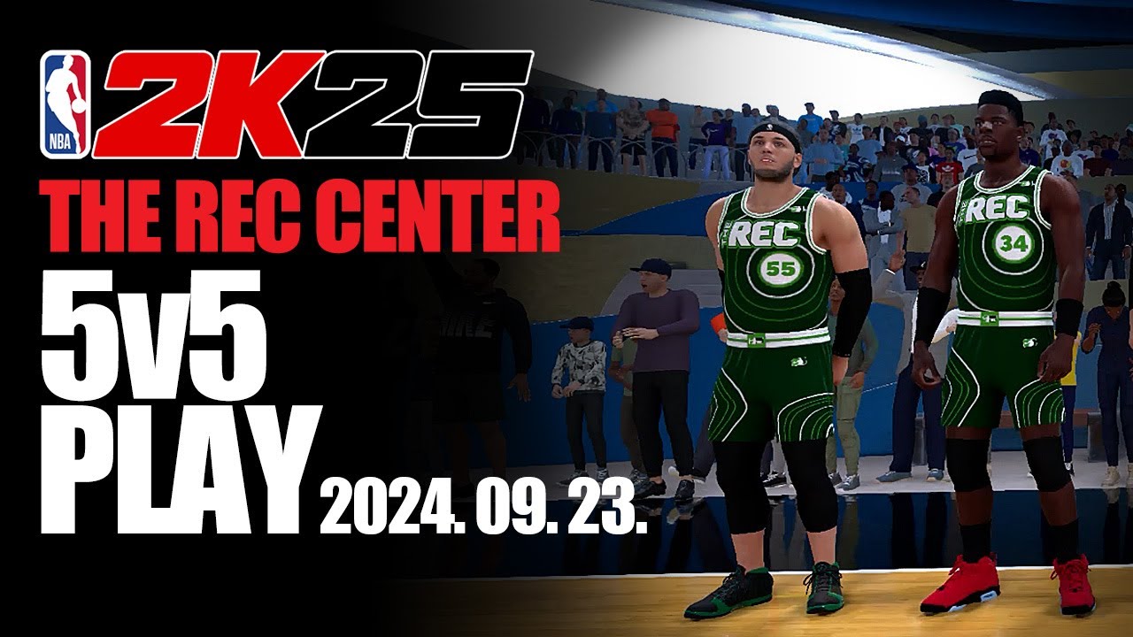 [NBA 2K25 PC] THE REC Center Play, 2K25 렉센터 플레이 (2024. 09. 23.) - YouTube