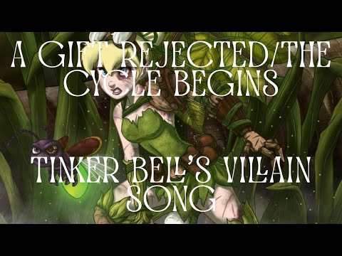 A Gift Rejected/The Cycle Begins - Tinkerbell’s Remastered AI Villain Song (“Peter Pan/Tinker Bell”)