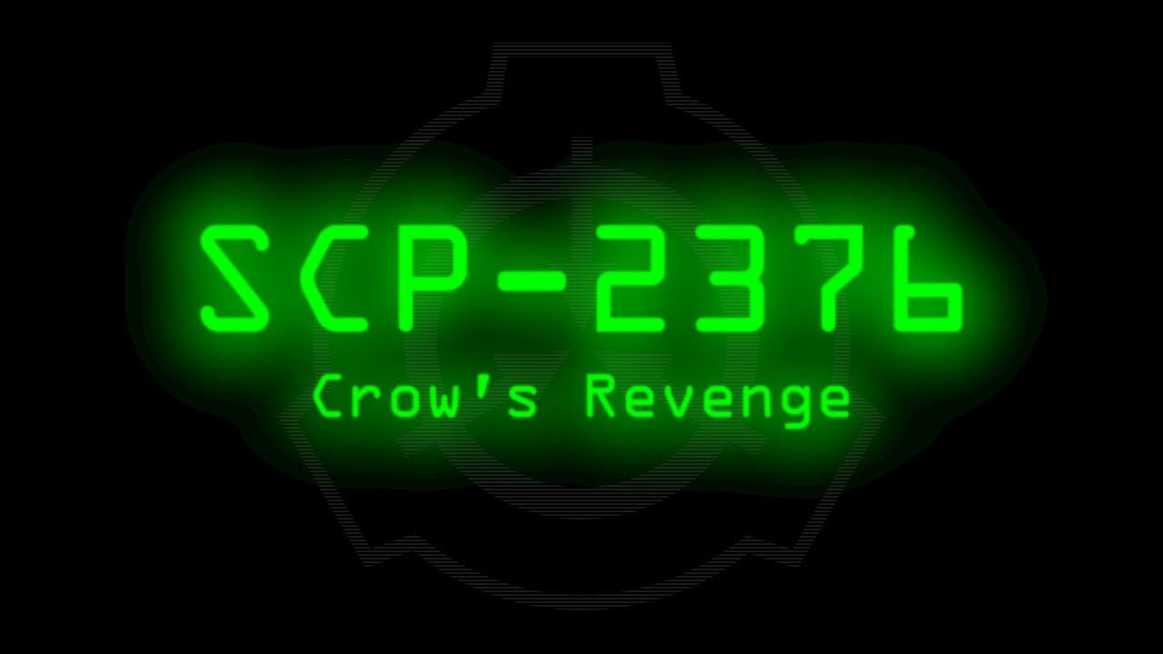 SCP-2376 - Crow's Revenge - YouTube
