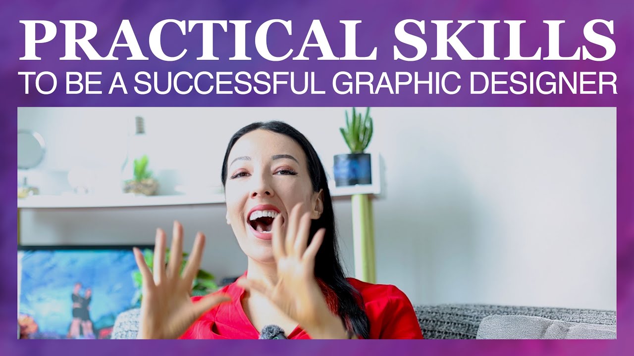 Practical Skills You Need to Be a Graphic Designer - YouTube