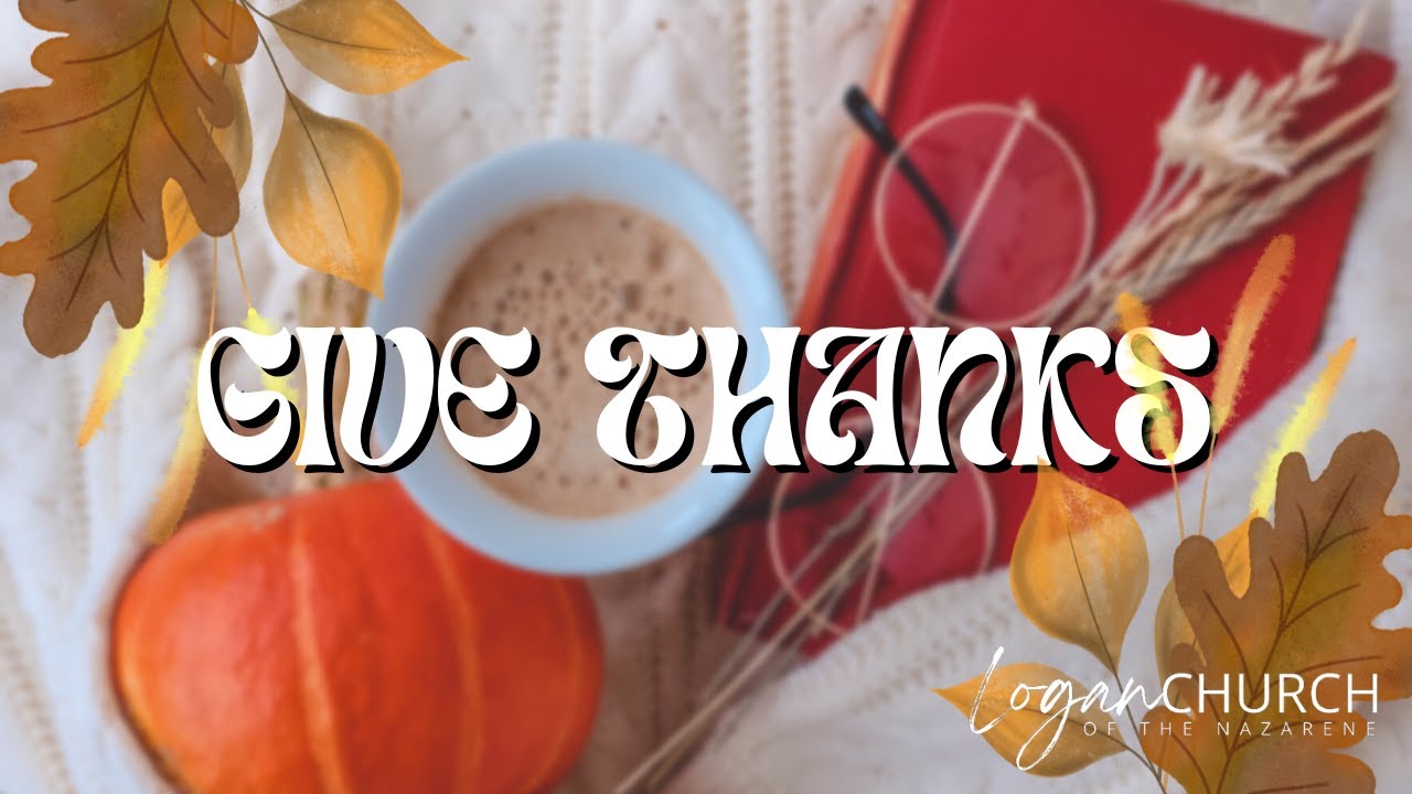 2022-11-13 Service from Logan Church of the Nazarene - YouTube