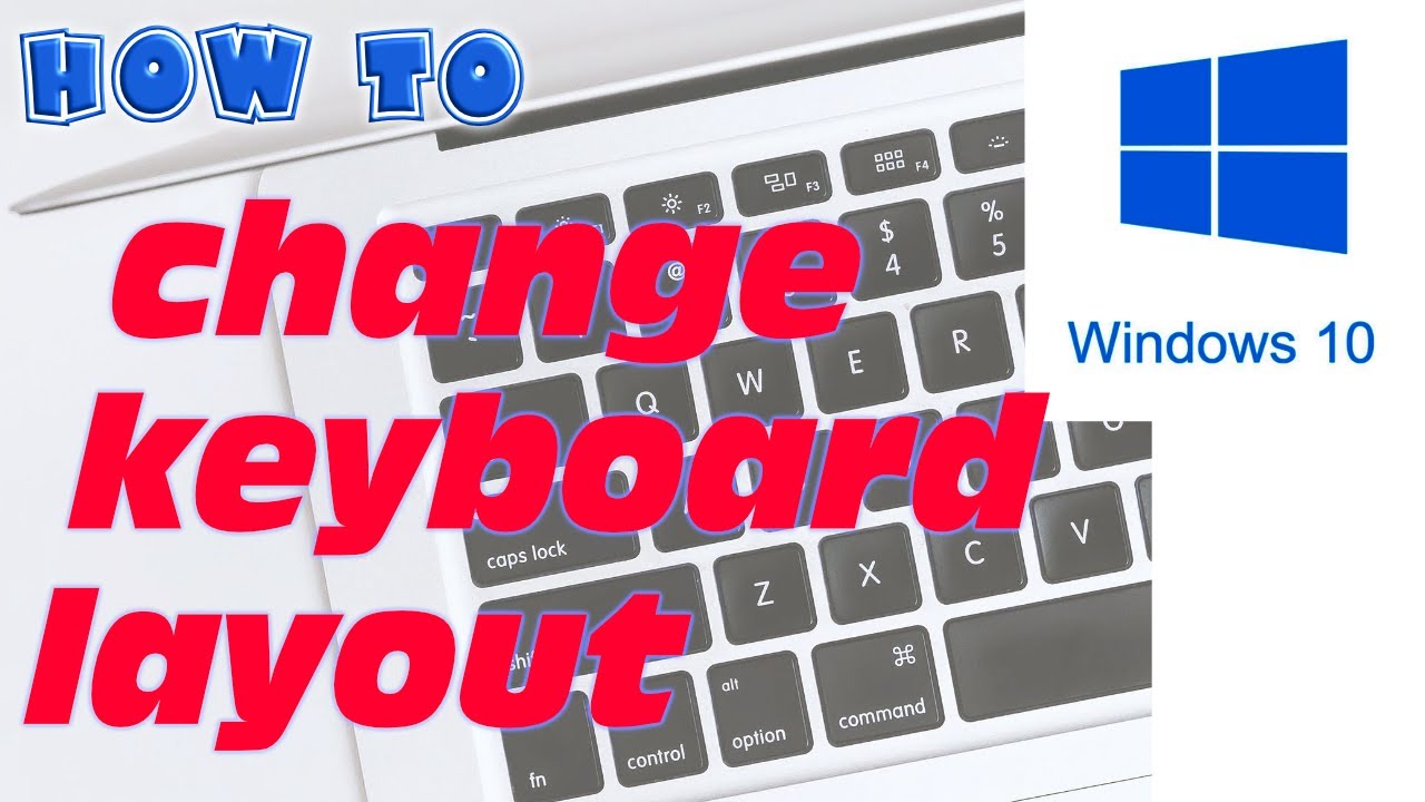 How to change the keyboard layout in Windows 10 - YouTube