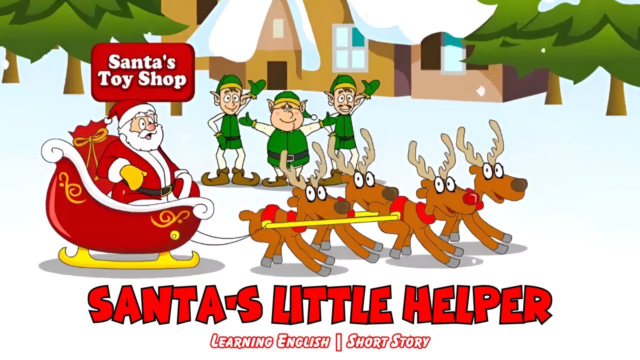 Santa's little helper | 🎄 Christmas Bedtime Story | Santa's Toy Shop ...