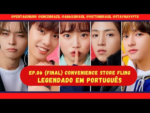 CONVENIENCE STORE FLING EP. 06 [썸타는편의점 ] Legendado PT-BR