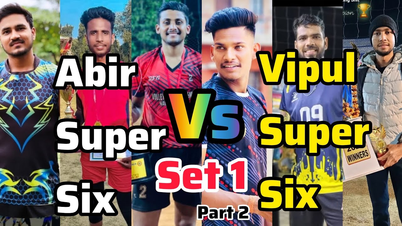 ABIR SUPER SIX VS VIPUL SUPER SIX || SEMI FINAL || SET 1 || PART 2 || - YouTube