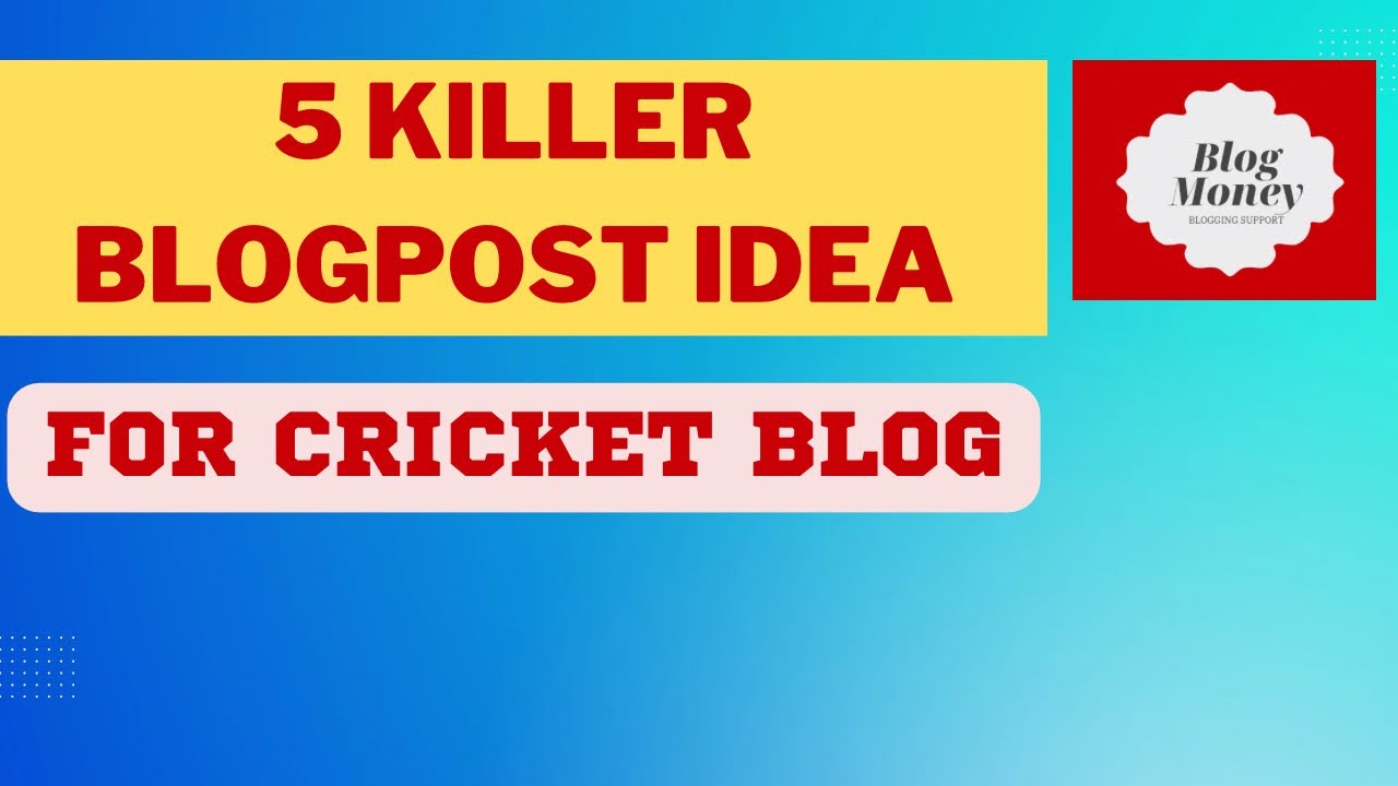 Cricket Blog Post Idea|5 killer post idea for Cricket Blog #blogpost # ...