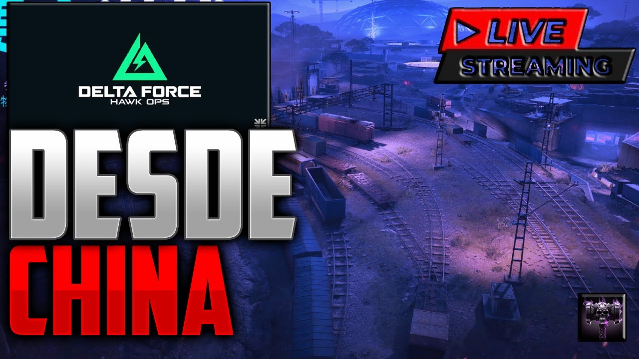 🚨🔴🔥DIRECTO DELTA FORCE PC CHINA, MAPA NUEVO, ARMA, SKINS REGALO Y MAS ...