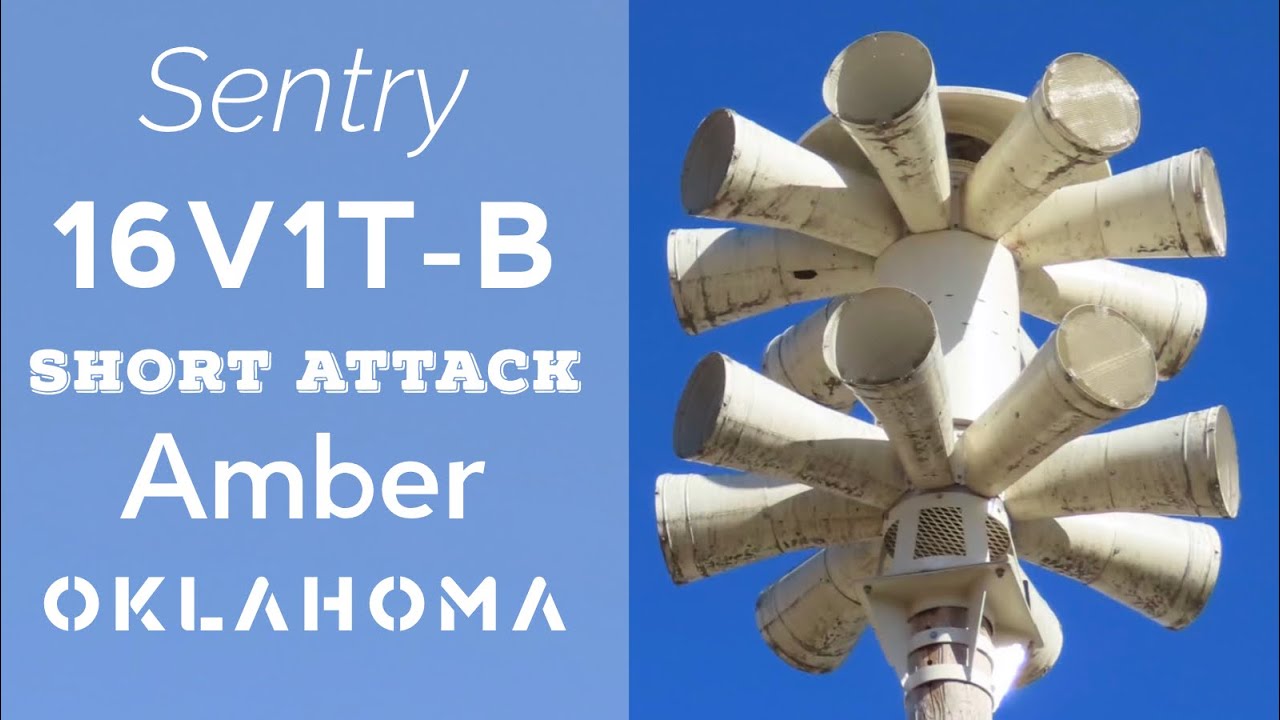 Sentry 16V1T-B | Short Attack | Amber, OK ( Grady Co. Tornado Siren ...