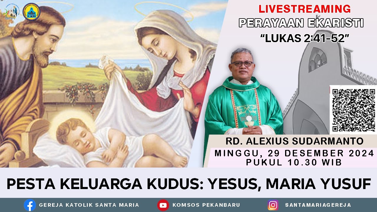 LIVE STREAMING MISA PESTA KELUARGA KUDUS: YESUS, MARIA YUSUF, MINGGU 29 ...