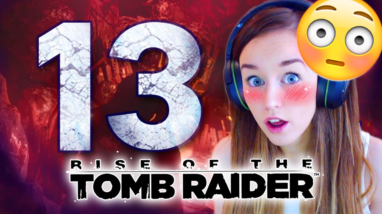 STAGE FRIGHT!! - ROTTR PART 13! (Rise of the Tomb Raider) - YouTube