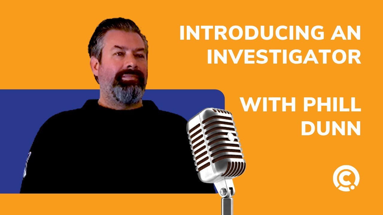 Introducing an Investigator: Phill Dunn - YouTube