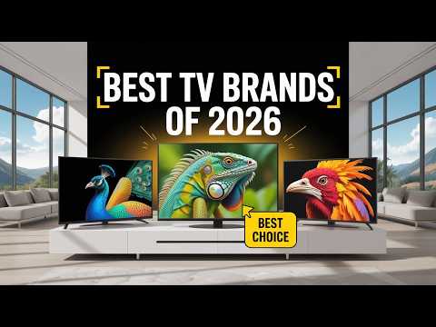 Best TV Brands of 2026 - Ranked From Worst to Best!