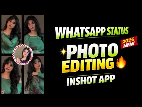 WhatsApp Status Photo Editing InShot App | Step By Step Hindi 2026
