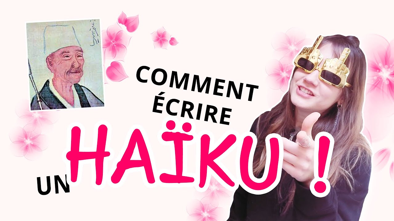Cours de POÉSIE - Comment écrire un HAÏKU ! - YouTube