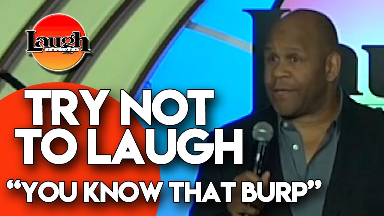 Try Not to Laugh | You Know That Burp | Laugh Factory Stand Up Comedy ...