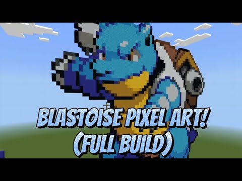 Blastoise Pixel Art! (FULL BUILD) - YouTube