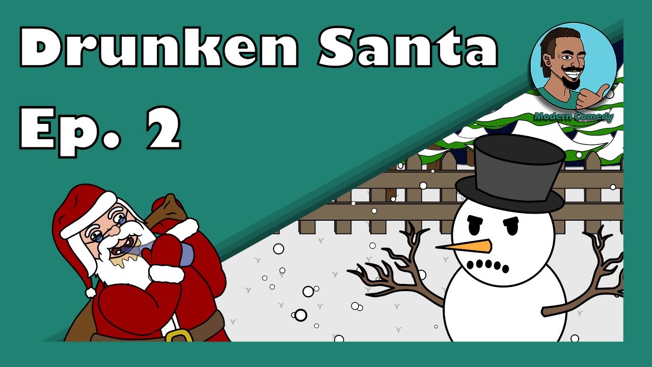 Drunken Santa Ep. 2 - YouTube