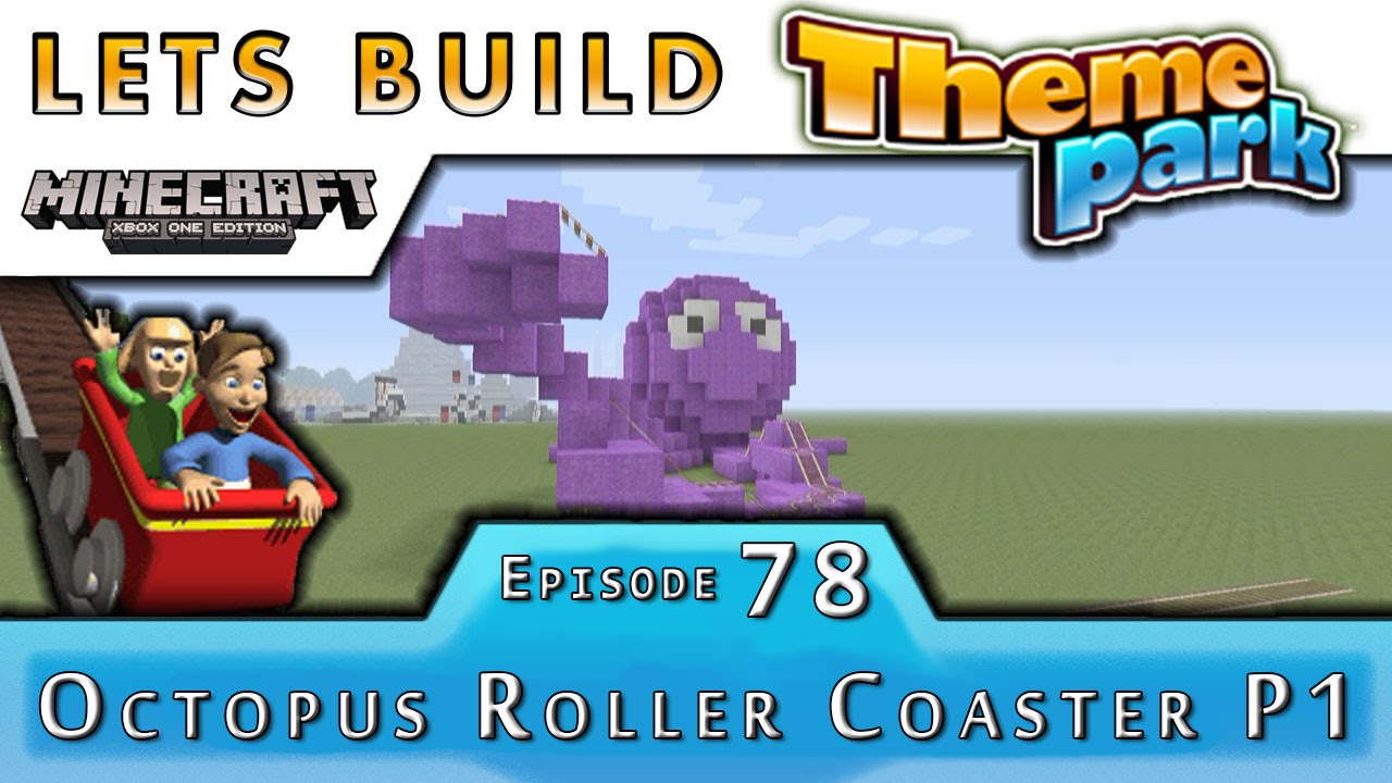 Minecraft :: Lets Build A Theme Park :: Octopus Roller Coaster P1 ...