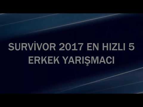 SURVİVOR 2017 EN HIZLI 5 ERKEK YARIŞMACI