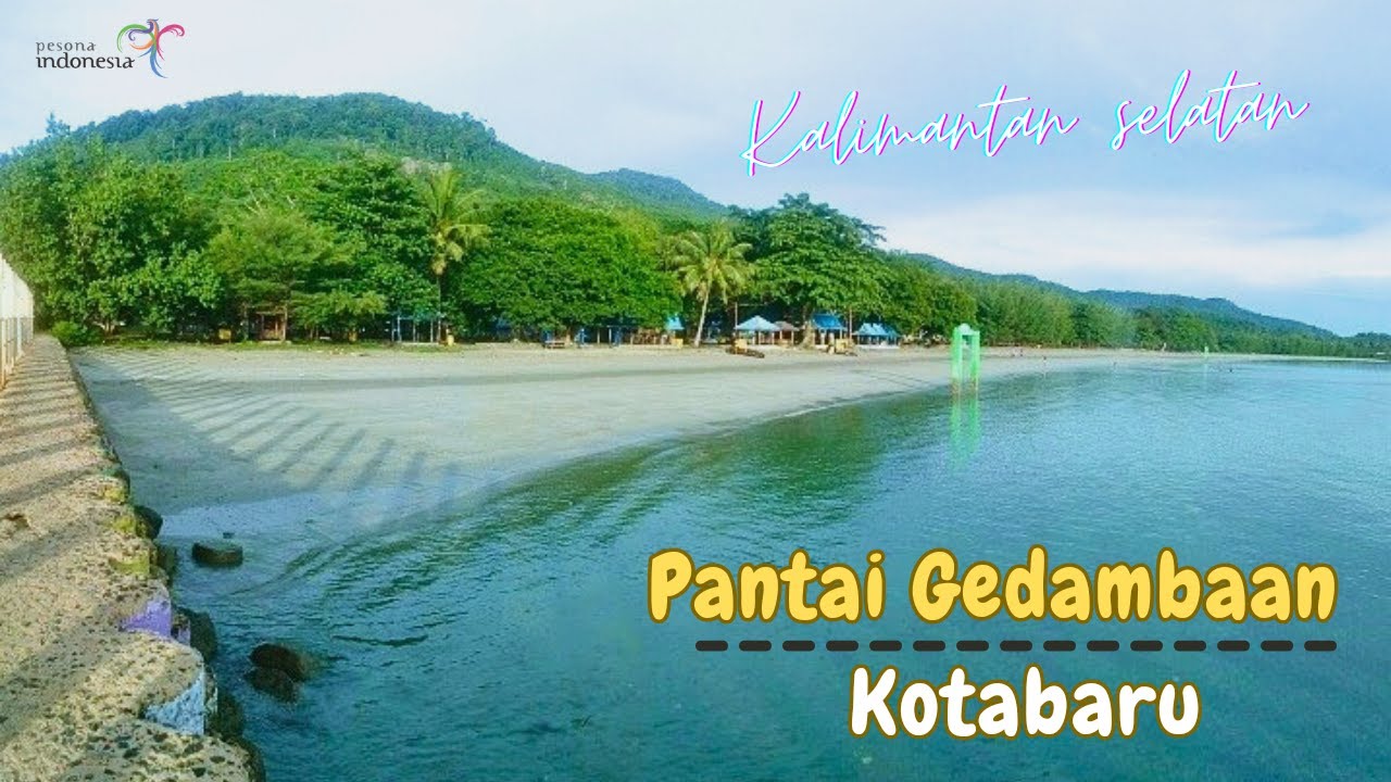 Jalan Jalan ke Pantai Gedambaan Kotabaru Kalimantan Selatan - YouTube