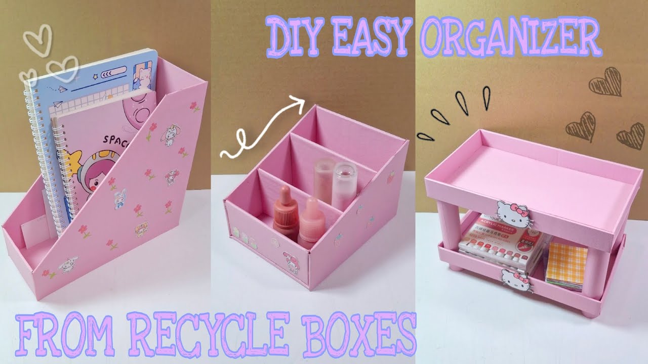 DIY Cute Organizer From Recycle Boxes Save And Create / DIY Organizer ...