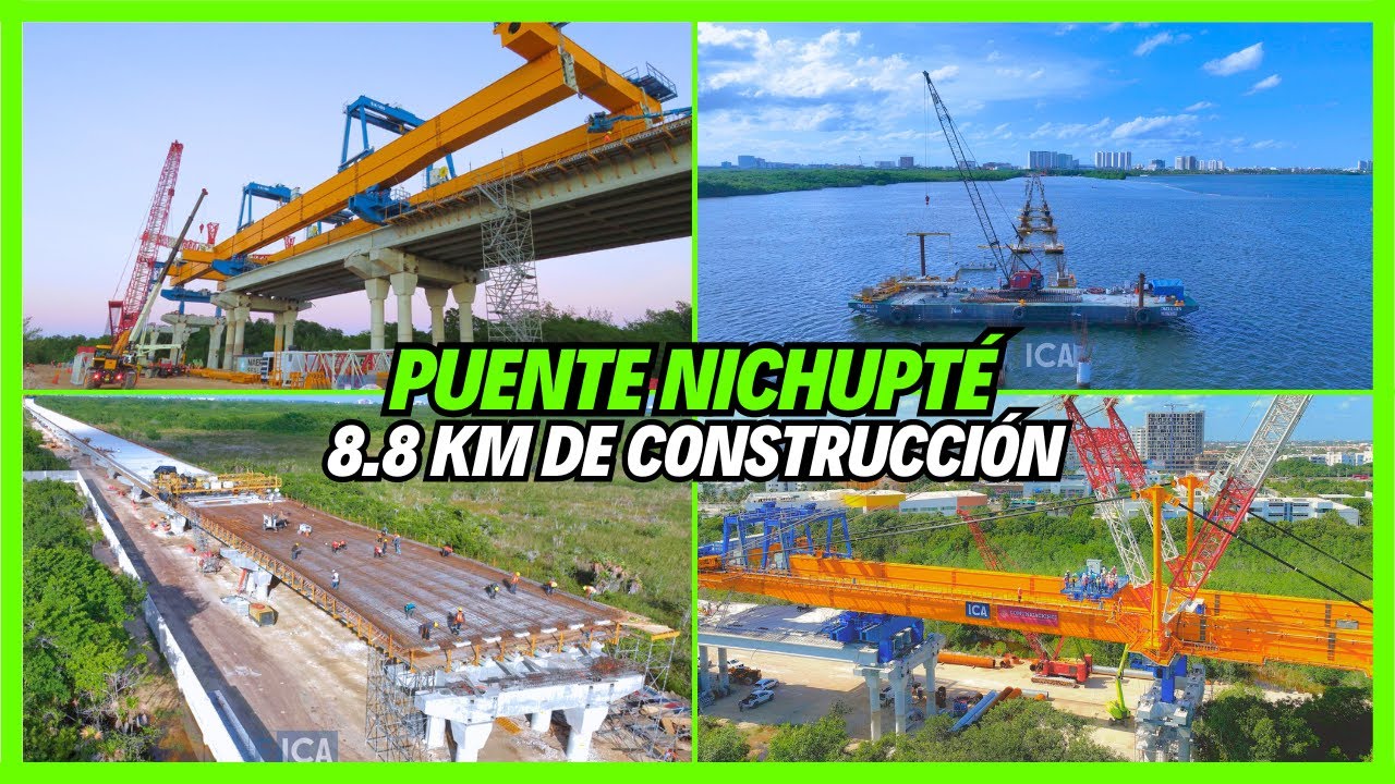 Así Avanza la Obra del PUENTE NICHUPTÉ | El Más Largo de México - YouTube