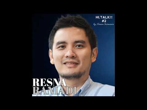 QnA - Roller Coaster Kehidupan Resna Raniadi | HI, TALK #2