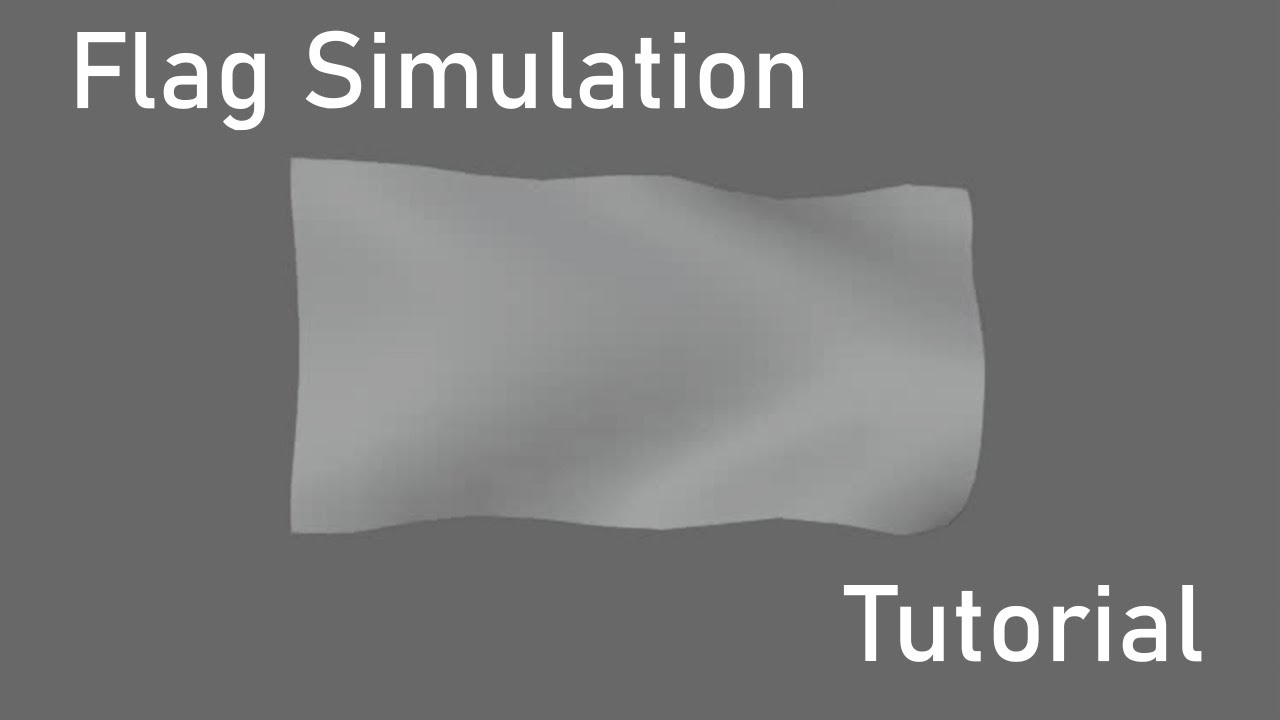 Flag Simulation Tutorial - YouTube