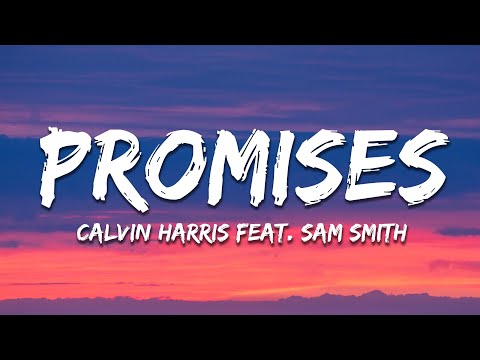 Calvin Harris, Sam Smith - Promises (Lyrics)