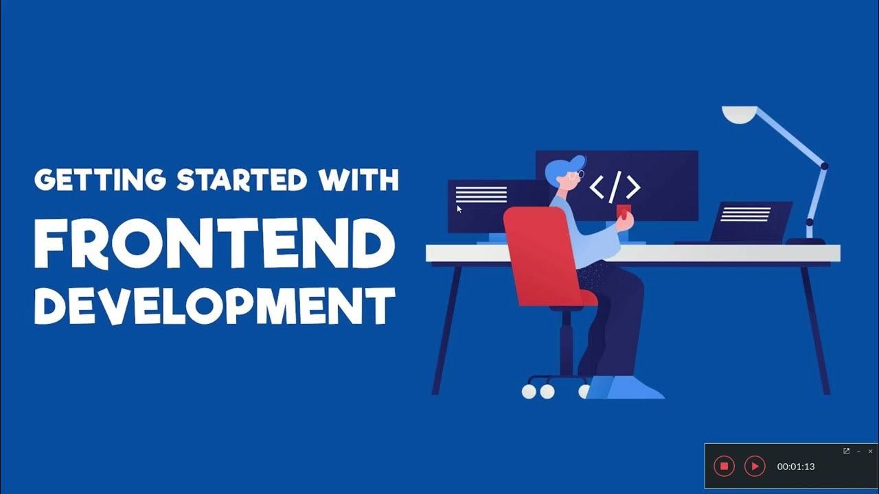 1. 1 Intro: Getting started with frontend development - YouTube