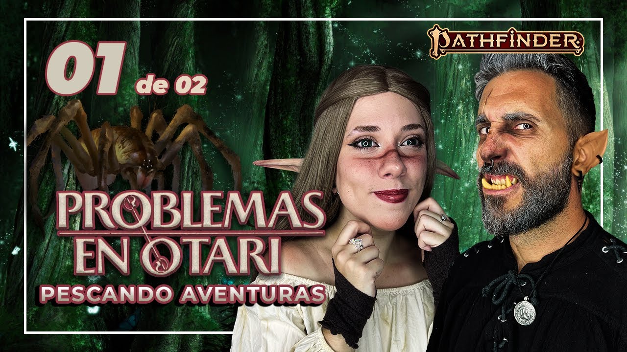 Pathfinder 2e | Problemas en Otari | Pescando Aventuras 01 - YouTube